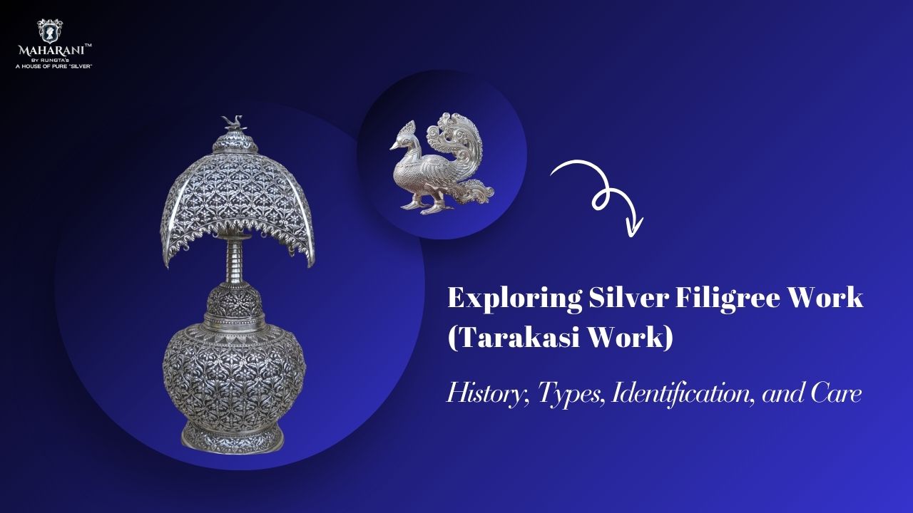 Exploring Silver Filigree Work (Tarakasi Work): History, Craftsmanship ...